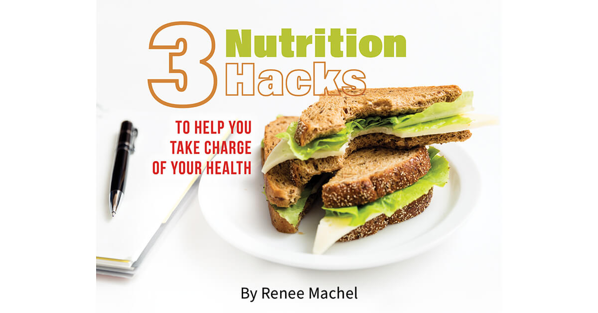 3 Nutrition Hacks to Help You Take Charge of Your Health - PetVet Magazine